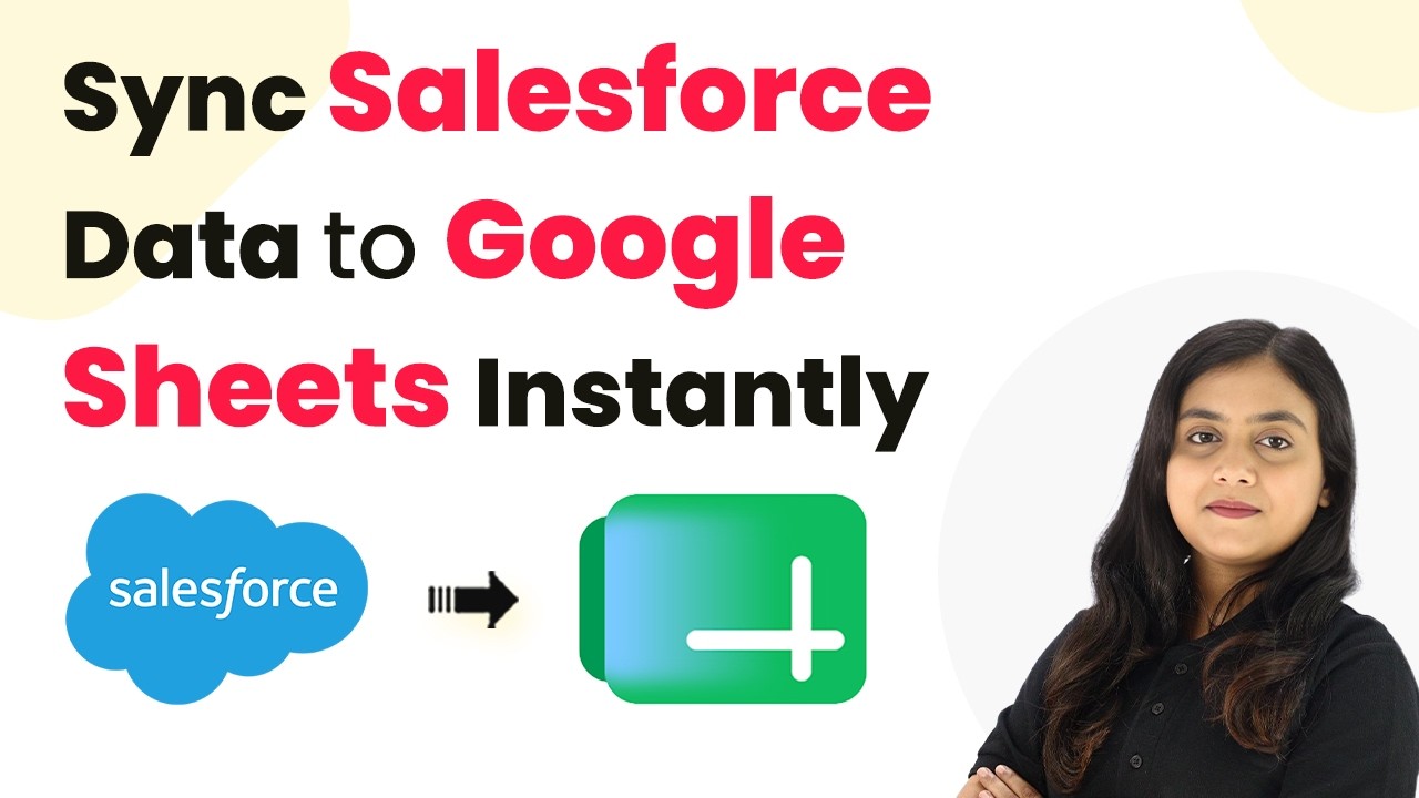 Sync Salesforce Data to Google Sheets Instantly - Pabbly